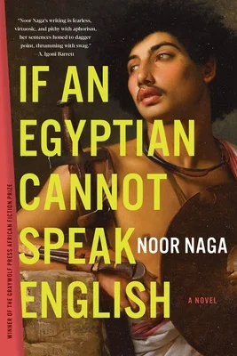 Summary of 'If an Egyptian Cannot Speak English' by Noor Naga