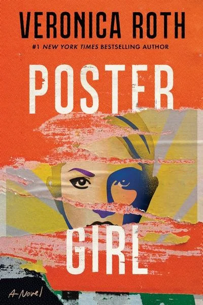 Summary of 'Poster Girl' by Veronica Roth: A Detailed Synopsis