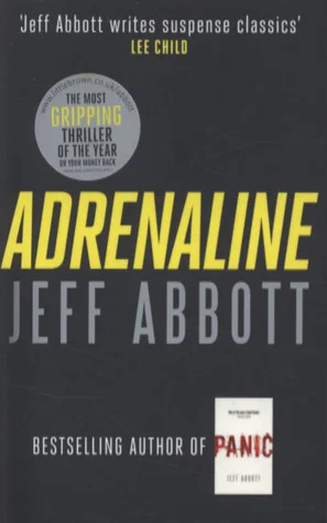 Summary of 'Adrenaline' by Jeff Abbott: A Detailed Synopsis