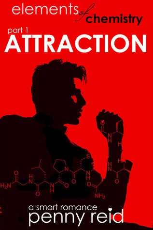 Summary of 'Elements of Chemistry: Attraction' by Penny Reid