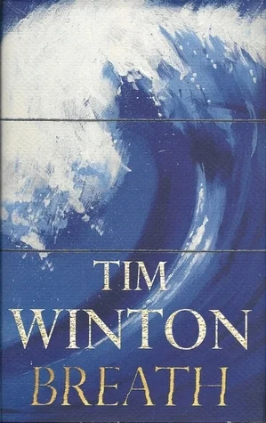 Summary of 'Breath' by Tim Winton: A Detailed Synopsis
