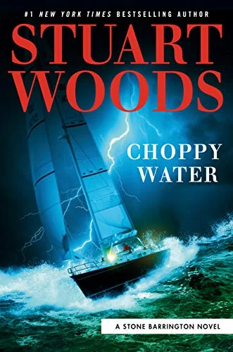 Summary of 'Choppy Water' by Stuart Woods: A Detailed Synopsis