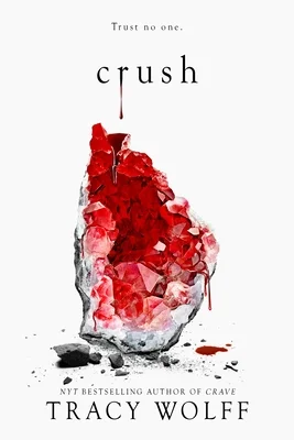 Summary of 'Crush' by Tracy Wolff: A Detailed Synopsis