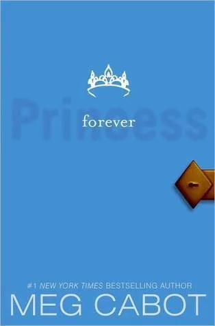 Summary of 'Forever Princess' by Meg Cabot: A Detailed Synopsis