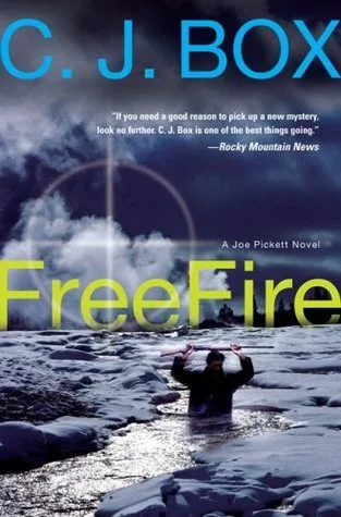 Summary of 'Free Fire' by C.J. Box: A Detailed Synopsis