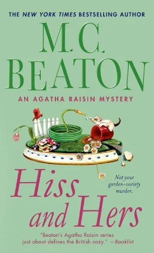 Summary of 'Hiss and Hers' by M.C. Beaton: A Detailed Synopsis