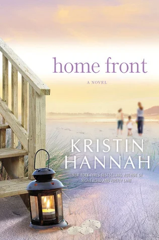 Summary of 'Home Front' by Kristin Hannah: A Detailed Synopsis