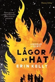 Summary of 'Lågor av hat' by Erin Kelly: A Detailed Synopsis