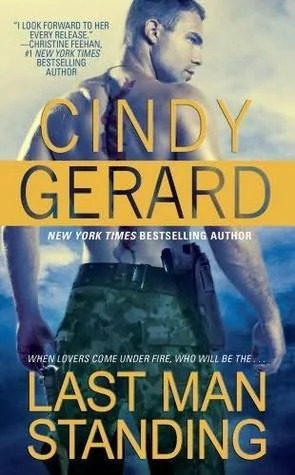 Summary of 'Last Man Standing' by Cindy Gerard: A Detailed Synopsis