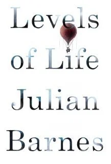 Summary of 'Levels of Life' by Julian Barnes: A Detailed Synopsis