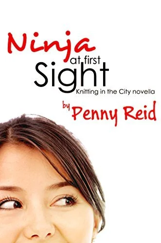 Summary of 'Ninja at First Sight' by Penny Reid: A Detailed Synopsis