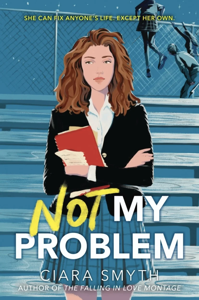 Summary of 'Not My Problem' by Ciara Smyth: A Detailed Synopsis