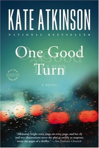Summary of 'One Good Turn' by Kate Atkinson: A Detailed Synopsis