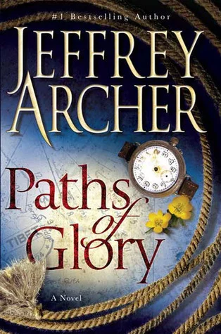 Summary of 'Paths of Glory' by Jeffrey Archer: A Detailed Synopsis