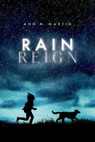 Summary of 'Rain Reign' by Ann M. Martin: A Detailed Synopsis