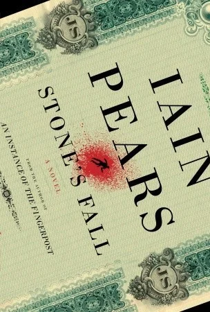 Summary of 'Stone's Fall' by Iain Pears: A Detailed Synopsis
