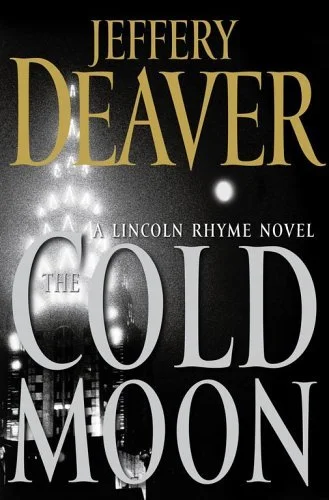Summary of 'The Cold Moon' by Jeffery Deaver: A Detailed Synopsis