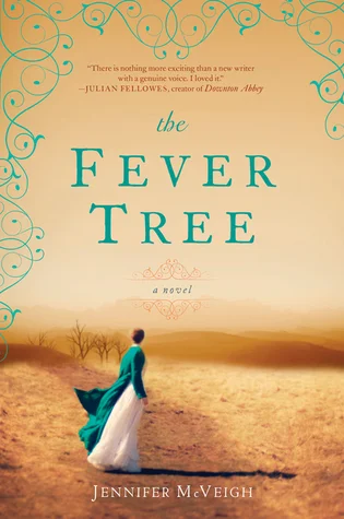 Summary of 'The Fever Tree' by Jennifer McVeigh: A Detailed Synopsis