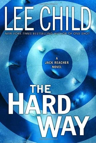 Summary of 'The Hard Way' by Lee Child: A Detailed Synopsis