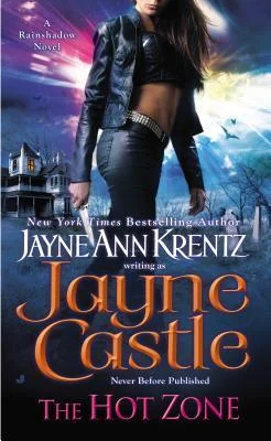 Summary of 'The Hot Zone' by Jayne Castle: A Detailed Synopsis