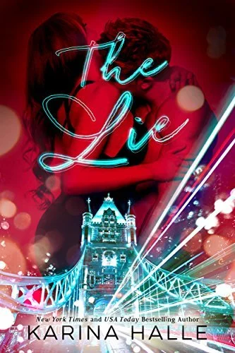 Summary of 'The Lie' by Karina Halle: A Detailed Synopsis