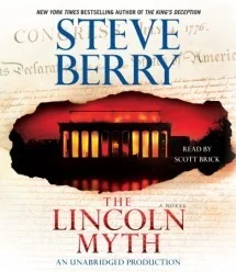 Summary of 'The Lincoln Myth' by Steve Berry: A Detailed Synopsis