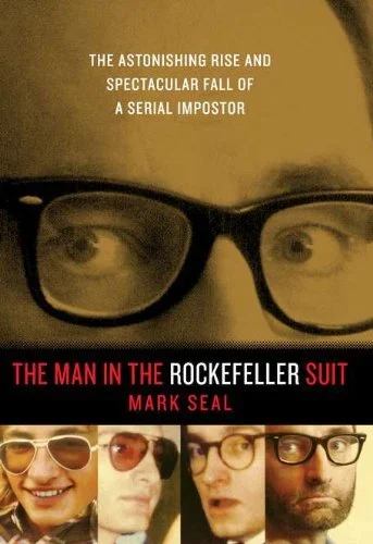 Summary of 'The Man in the Rockefeller Suit' by Mark Seal