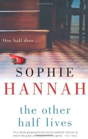 Summary of 'The Other Half Lives' by Sophie Hannah: A Detailed Synopsis