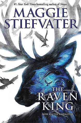 Summary of 'The Raven King' by Maggie Stiefvater: A Detailed Synopsis