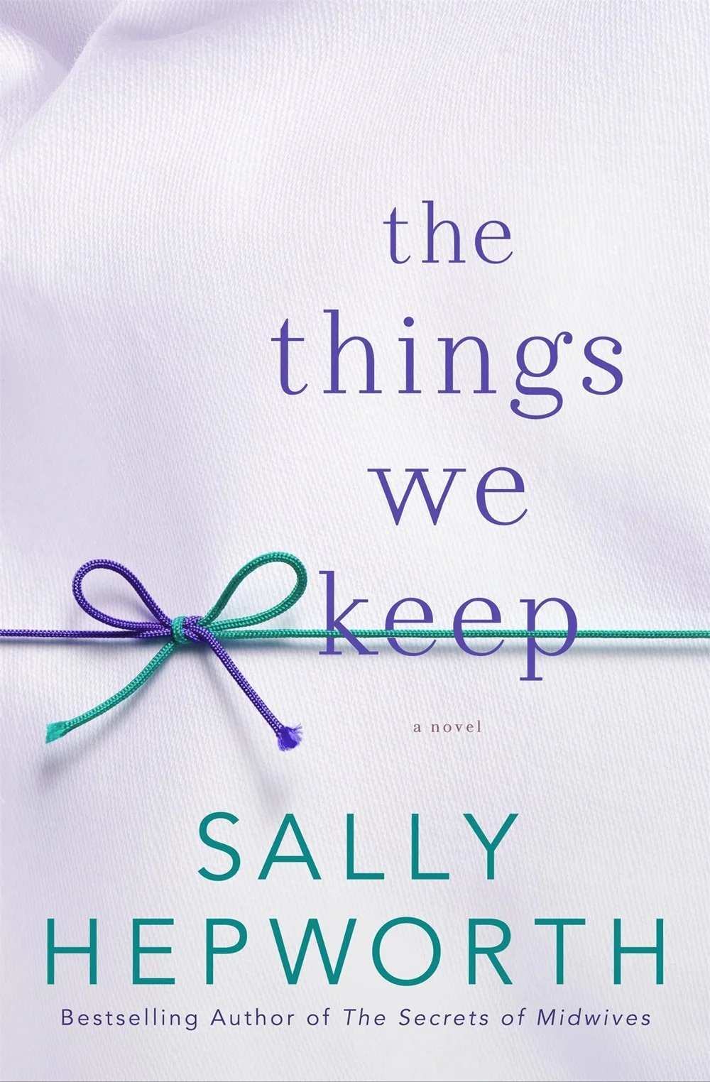 Summary of 'The Things We Keep' by Sally Hepworth: A Detailed Synopsis