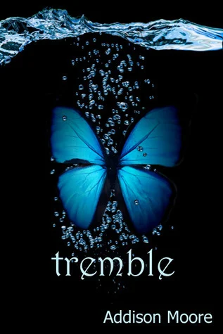 Summary of 'Tremble' by Addison Moore: A Detailed Synopsis