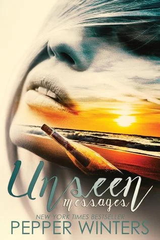 Summary of 'Unseen Messages' by Pepper Winters: A Detailed Synopsis