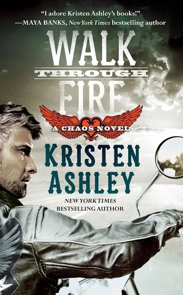 Summary of 'Walk Through Fire' by Kristen Ashley: A Detailed Synopsis