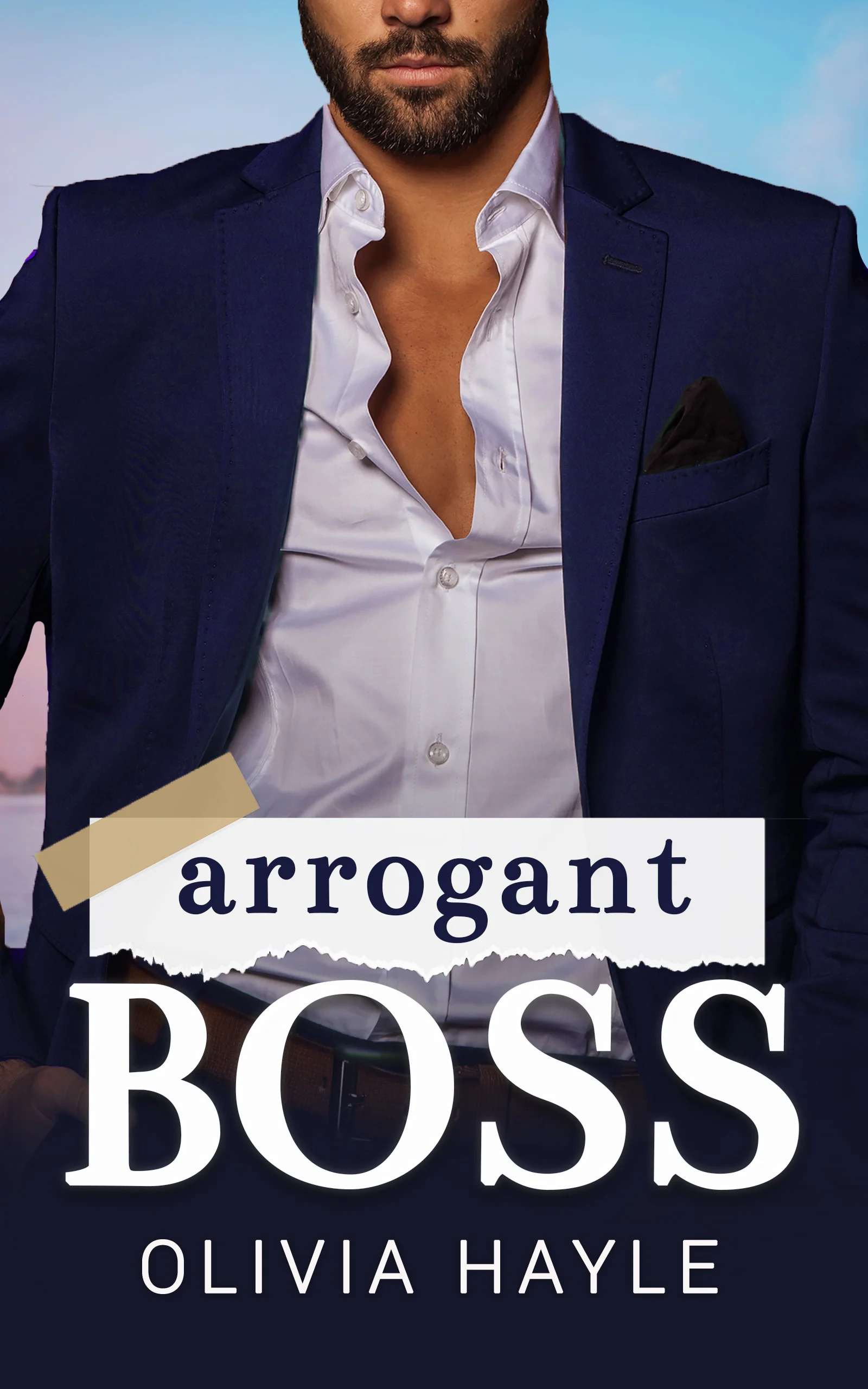 Summary of 'Arrogant Boss' by Olivia Hayle: A Detailed Synopsis