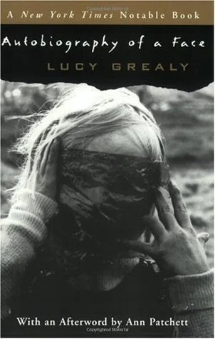 Summary of 'Autobiography of a Face' by Lucy Grealy: A Detailed Synopsis