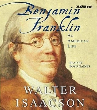 Summary of 'Benjamin Franklin: An American Life' by Walter Isaacson