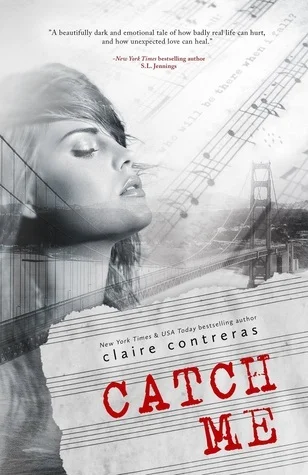 Summary of 'Catch Me' by Claire Contreras: A Detailed Synopsis