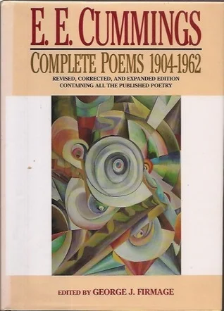 Summary of 'E.E. Cummings: Complete Poems 1904-1962' by E.E. Cummings