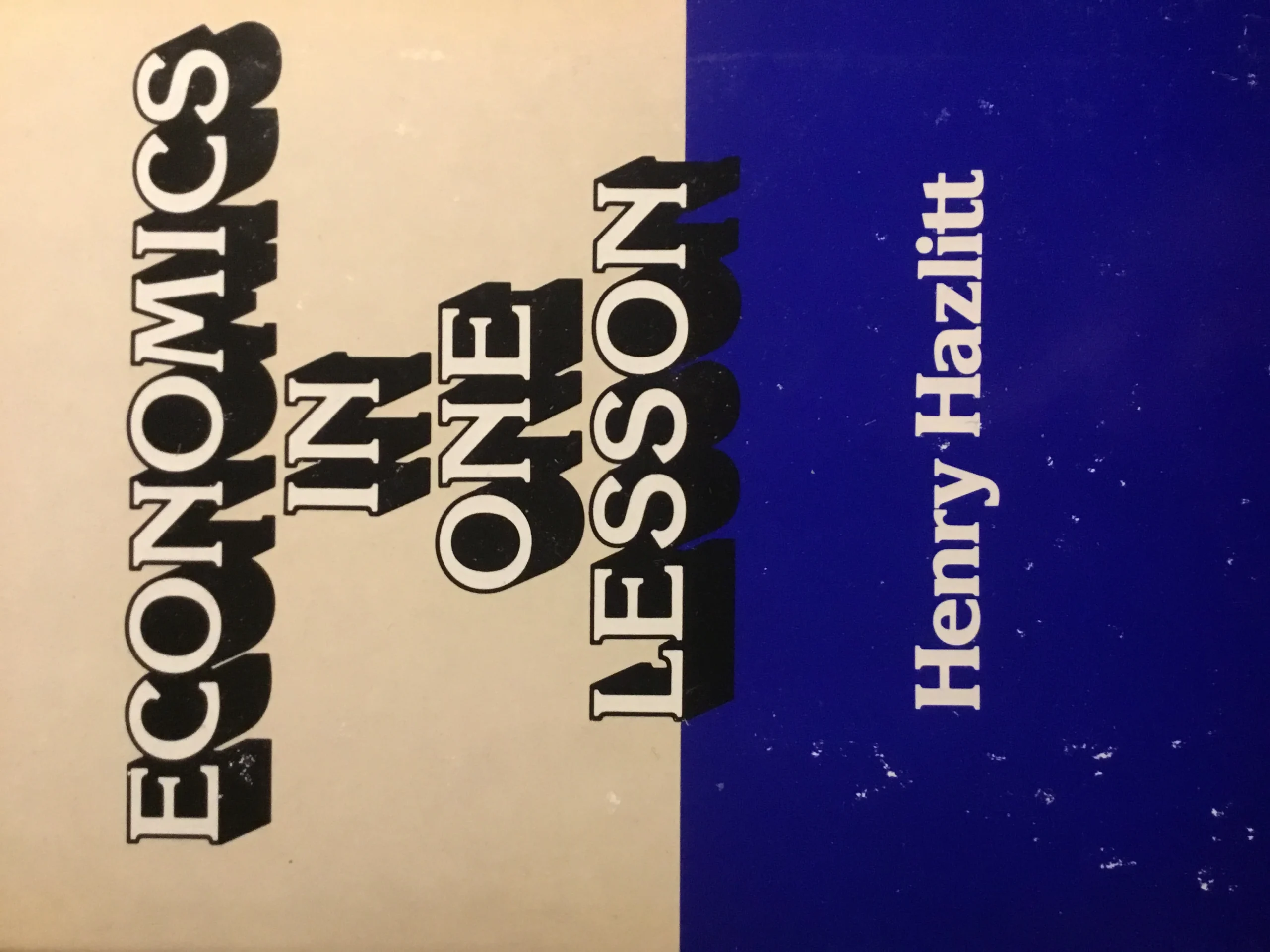 Summary of 'Economics in One Lesson' by Henry Hazlitt
