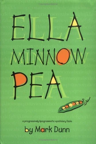 Summary of 'Ella Minnow Pea' by Mark Dunn: A Detailed Synopsis