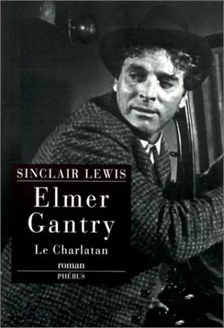 Summary of 'Elmer Gantry' by Sinclair Lewis: A Detailed Synopsis