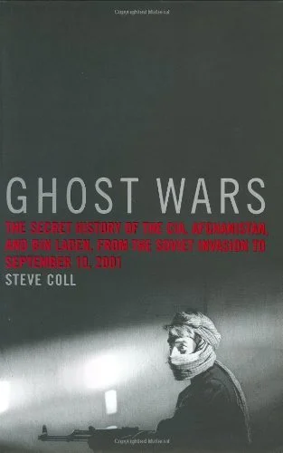 Summary of 'Ghost Wars: The Secret History of the CIA, Afghanistan, and ...