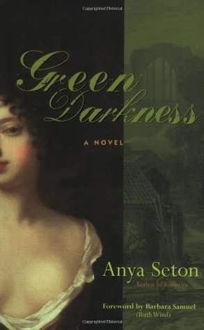 Summary of 'Green Darkness' by Anya Seton: A Detailed Synopsis