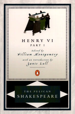 Summary of 'Henry VI, Part 1' by William Shakespeare