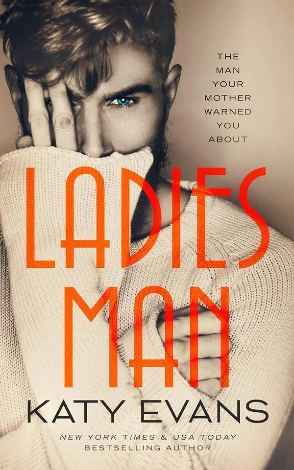 Summary of 'Ladies Man' by Katy Evans: A Detailed Synopsis