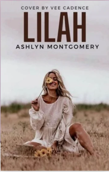 Summary of 'Lilah' by Ashlyn Montgomery: A Detailed Synopsis