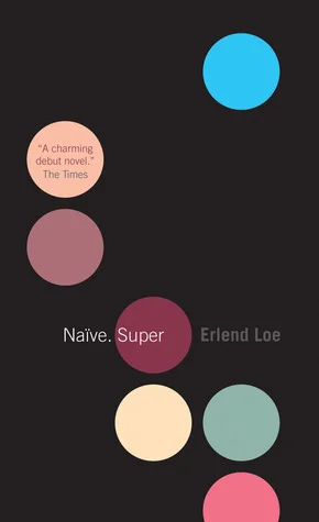 Summary of 'Naïve. Super' by Erlend Loe: A Detailed Synopsis