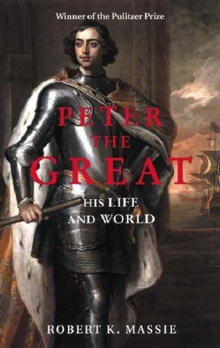 Summary of 'Peter the Great: His Life and World' by Robert K. Massie
