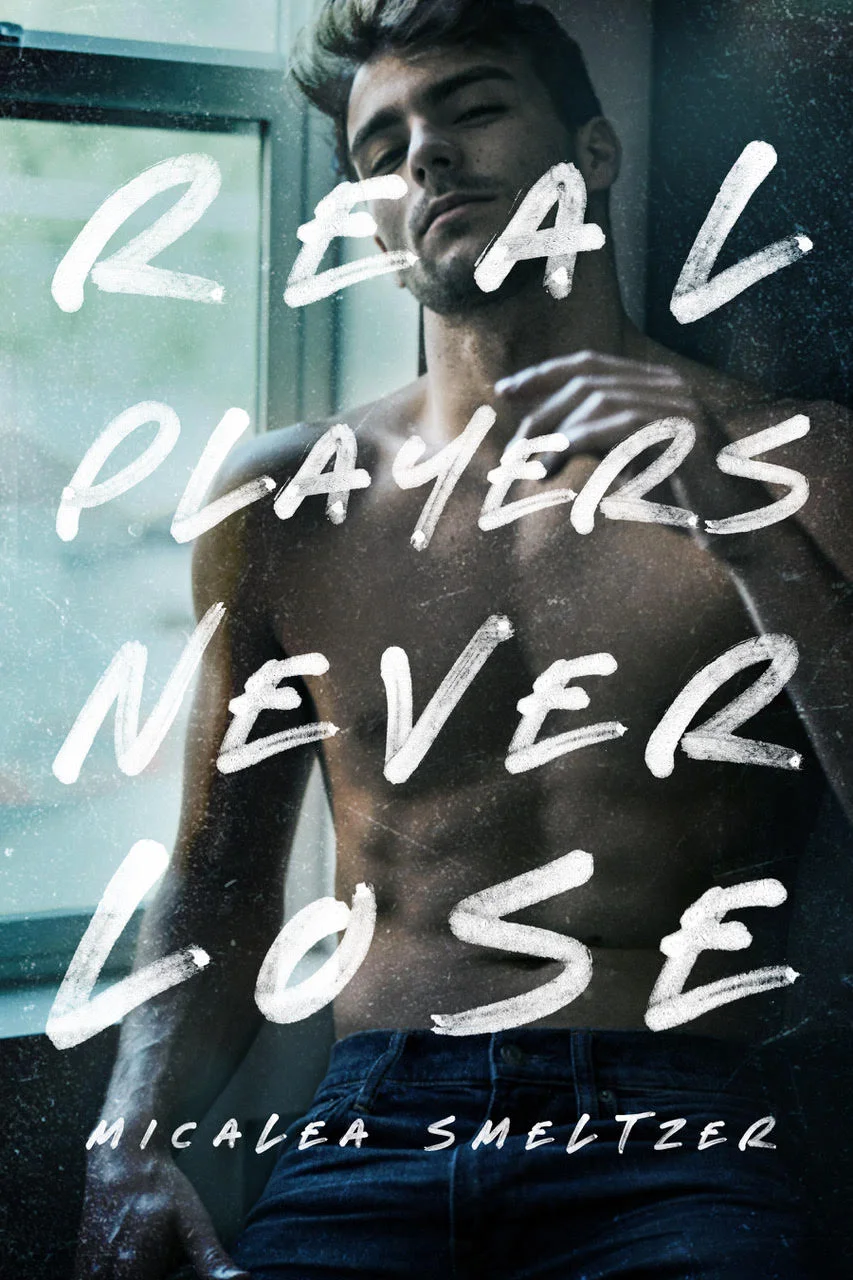 Summary of 'Real Players Never Lose' by Micalea Smeltzer