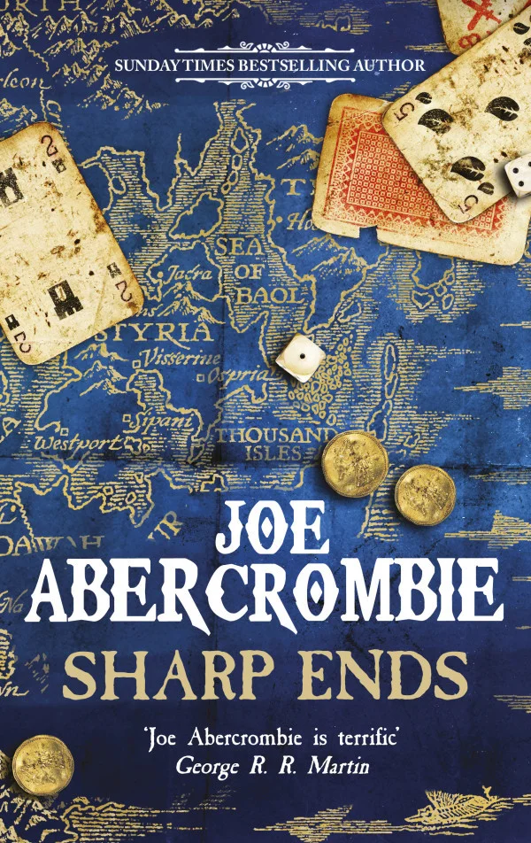 Summary of 'Sharp Ends' by Joe Abercrombie: A Detailed Synopsis